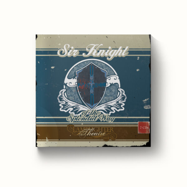 Sir Knight of the Splendid Way - Dramatic Audio CD - Lamplighter Ministries