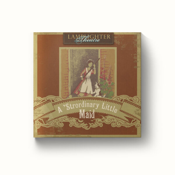 'Strordinary Little Maid, A - Dramatic Audio CD - Lamplighter Ministries