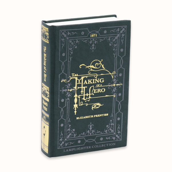 Making of a Hero, The - Lamplighter Ministries